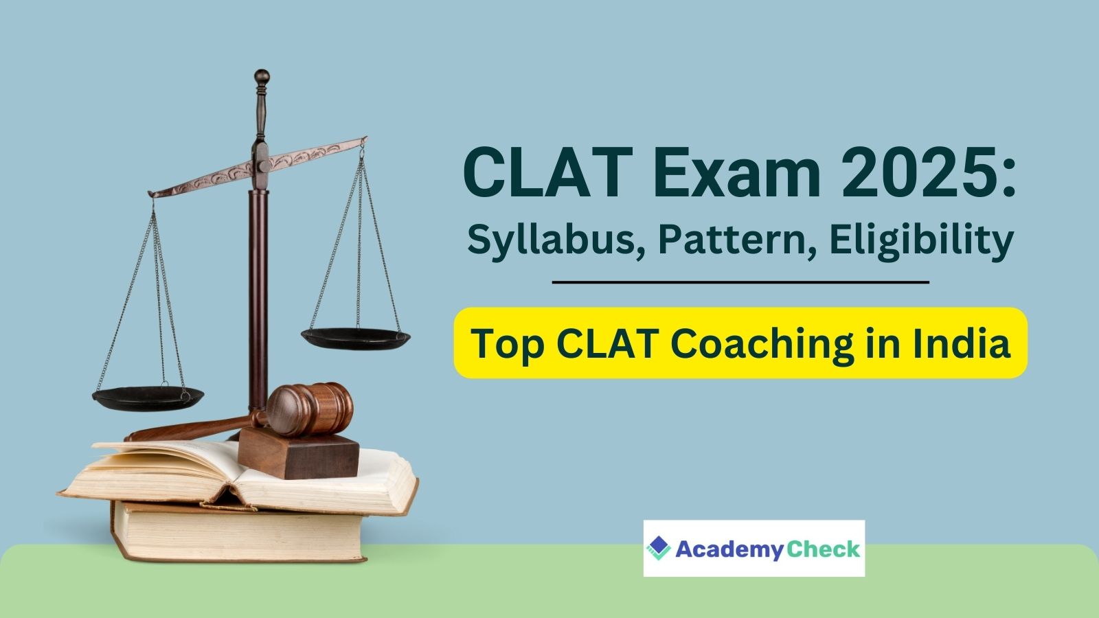 CLAT 2025 Exam Guide: Syllabus, Important Dates, and Top Coaching ...