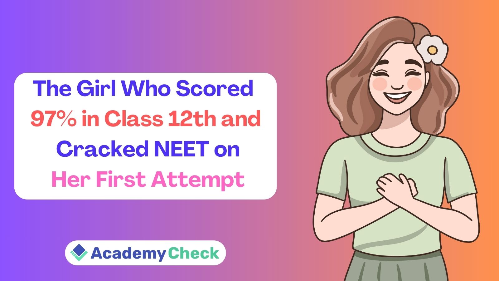 Vedika Gupta’s NEET Success Story: 97% in Class 12, AIR 79 in First ...