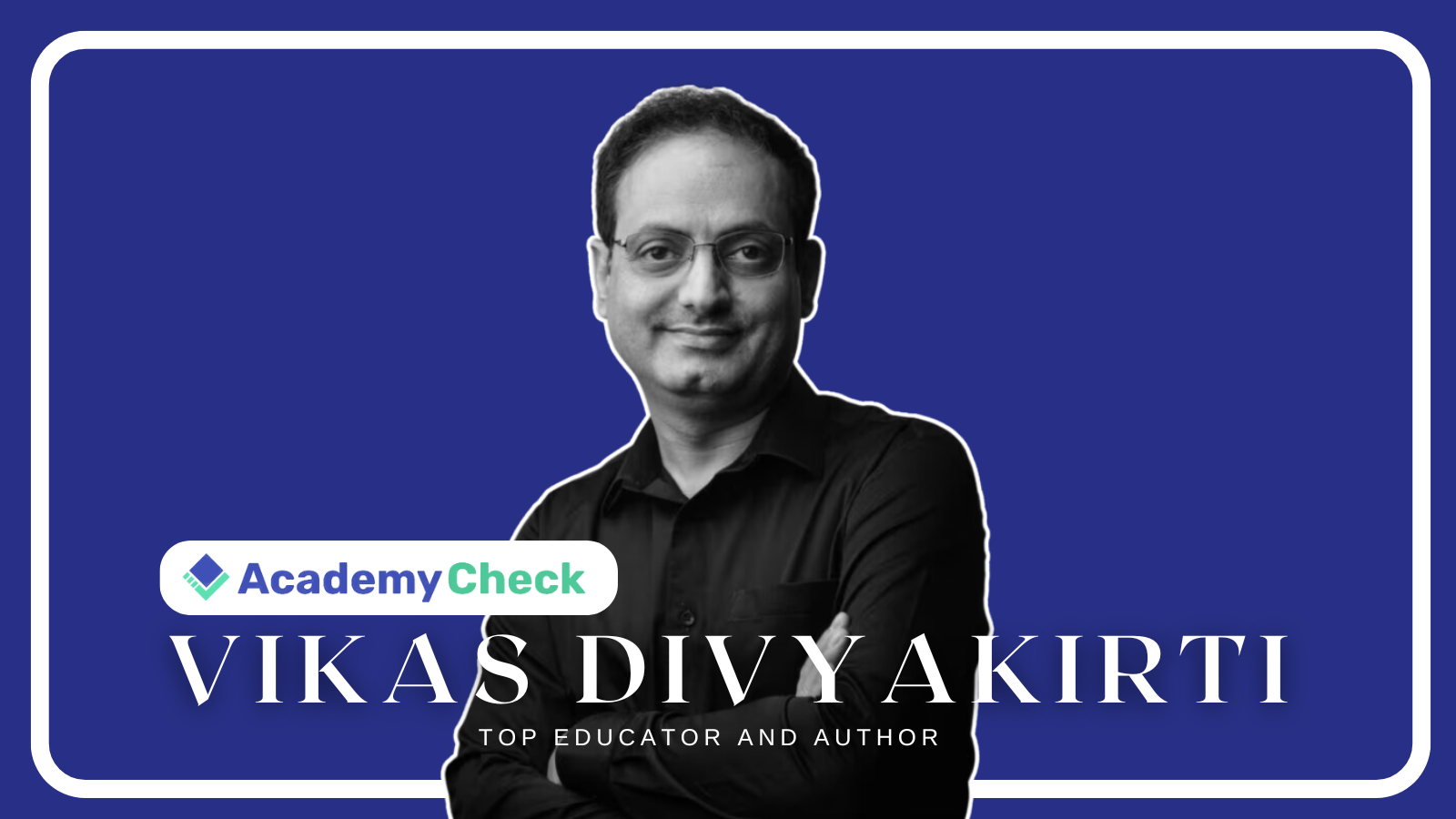 Vikas Divyakirti Sir: A Motivational Speaker and UPSC Mentor, Drishti ...
