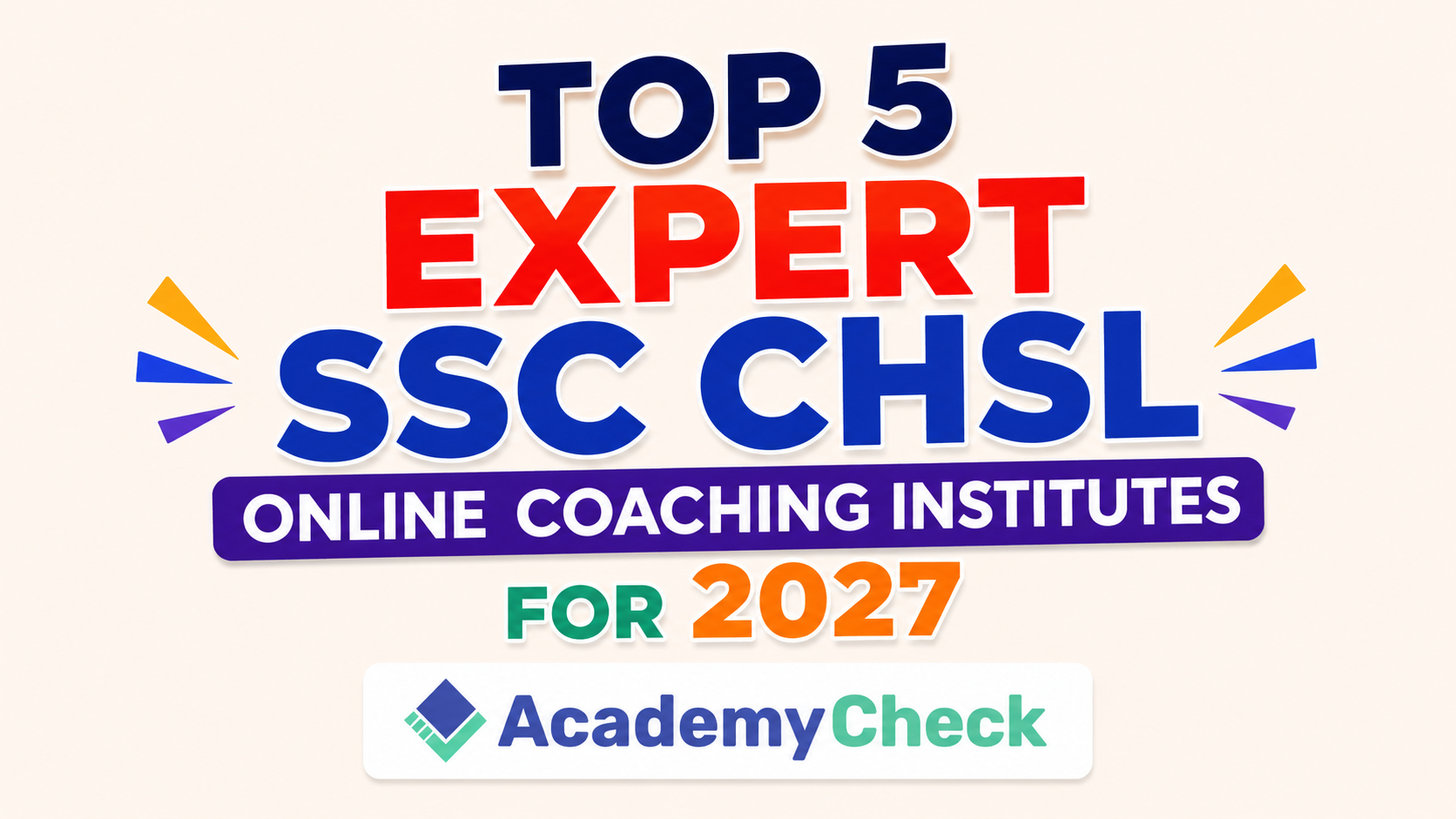 Top 5 Expert SSC CHSL Online Coaching Institutes for 2027 | AcademyCheck