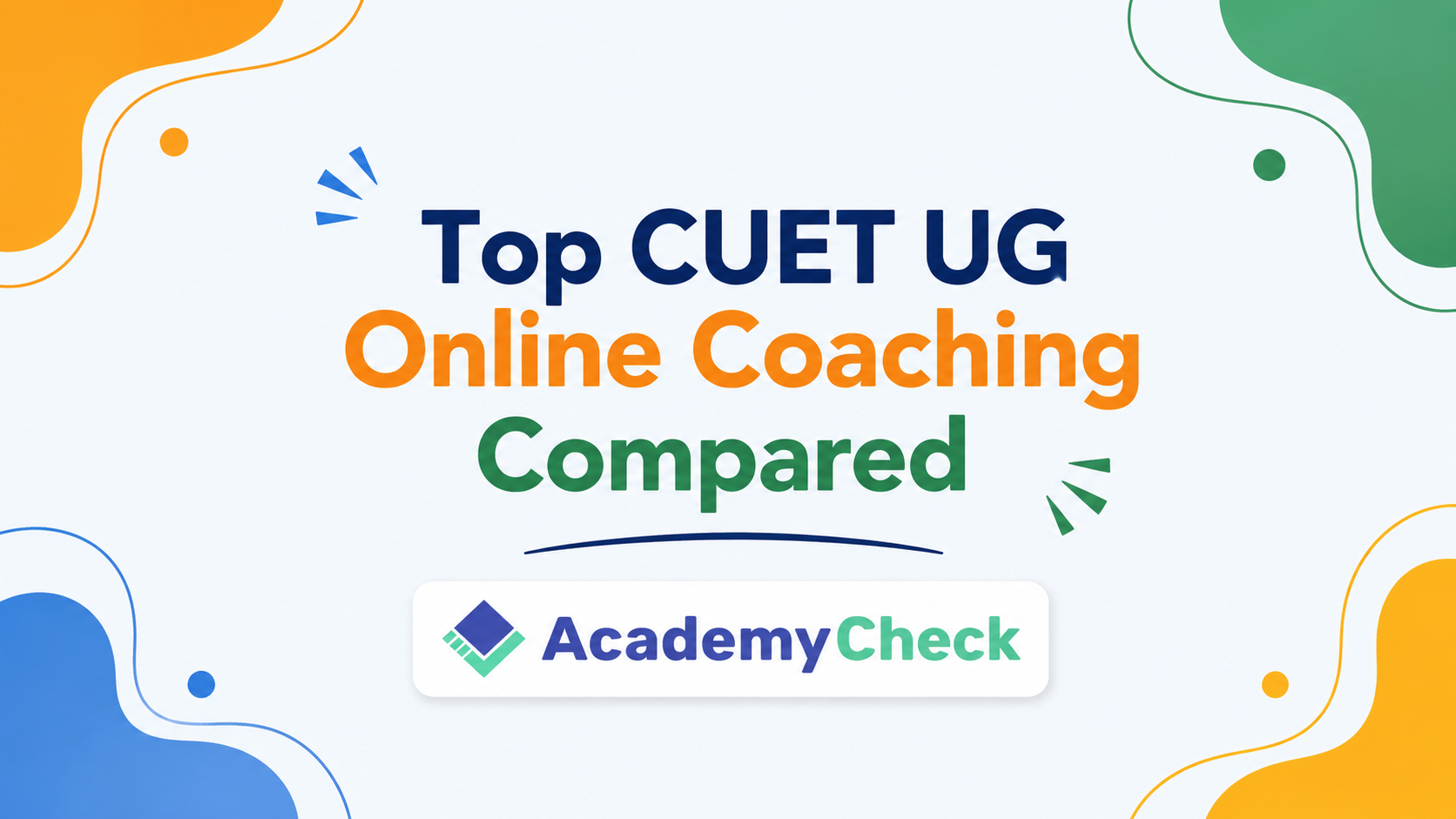 Best 10 CUET Online Coaching Institutes for 2026-27 | AcademyCheck