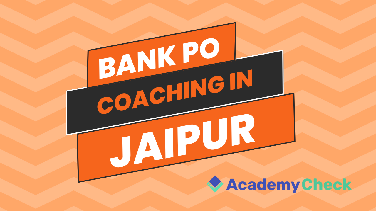 JAIPUR's excellent BANK PO coaching | AcademyCheck