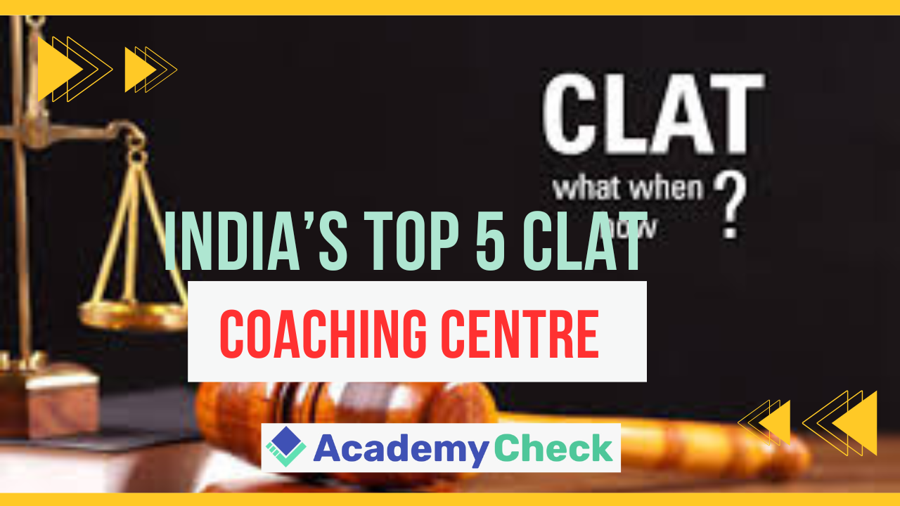 Top 5 CLAT Coaching in India for 2027: Based AIR 2026 Result | AcademyCheck