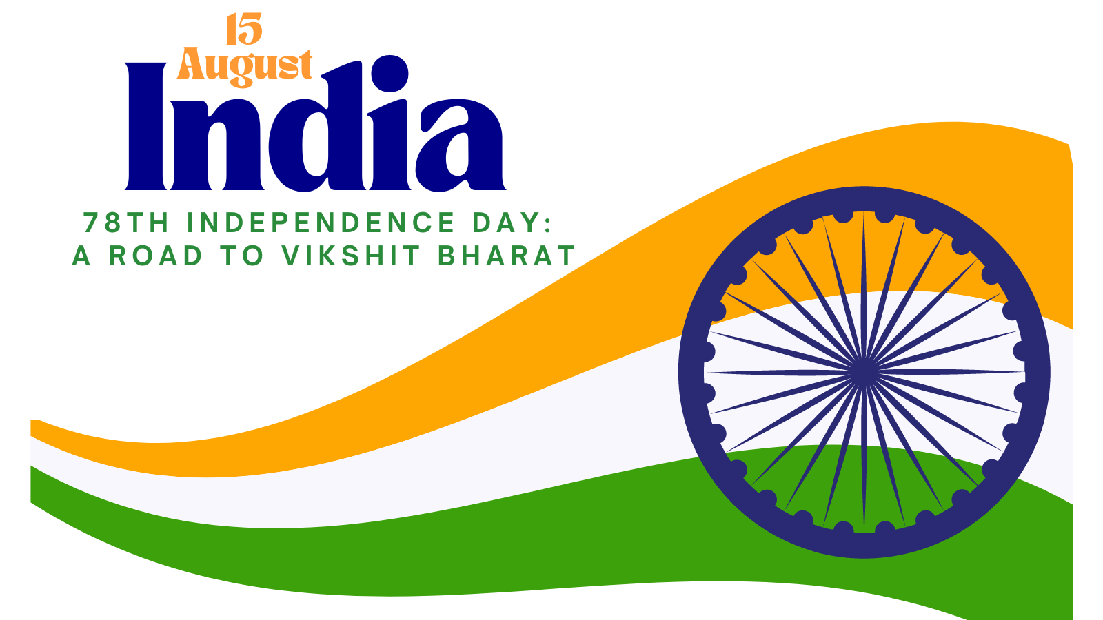 78th Independence Day 2024: Celebrating the Road to Viksit Bharat ...