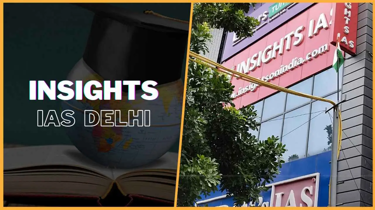 Insight IAS Academy Delhi - New Batch 2025, Fees, Offers, Reviews, Results