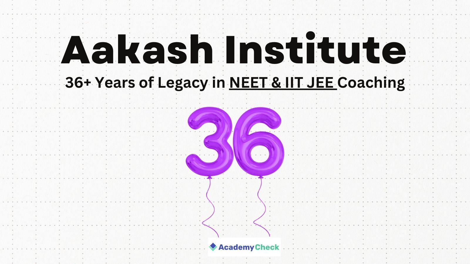 Aakash Institute: India's Top Coaching Institute for NEET & IIT JEE