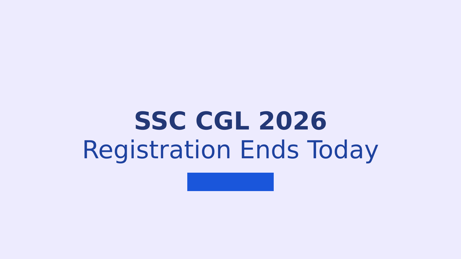SSC CGL 2026 Application Deadline Today: Key Dates and Process for ...