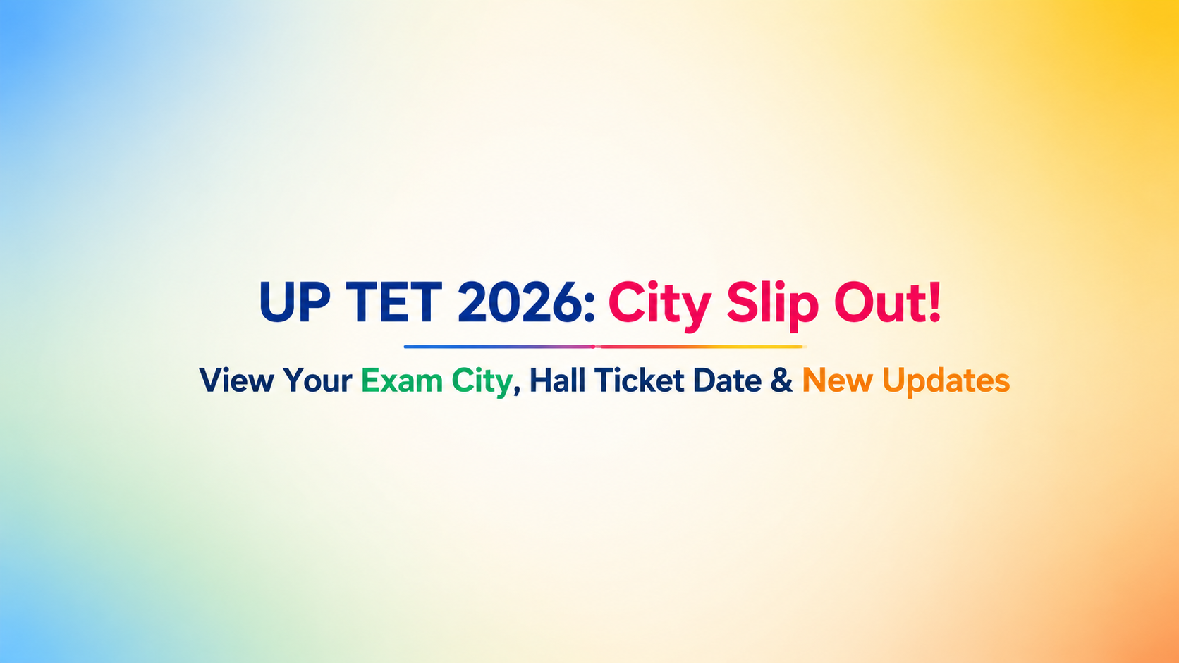 UP TET 2026 City Intimation Slip Released: Check Exam City, Admit Card ...